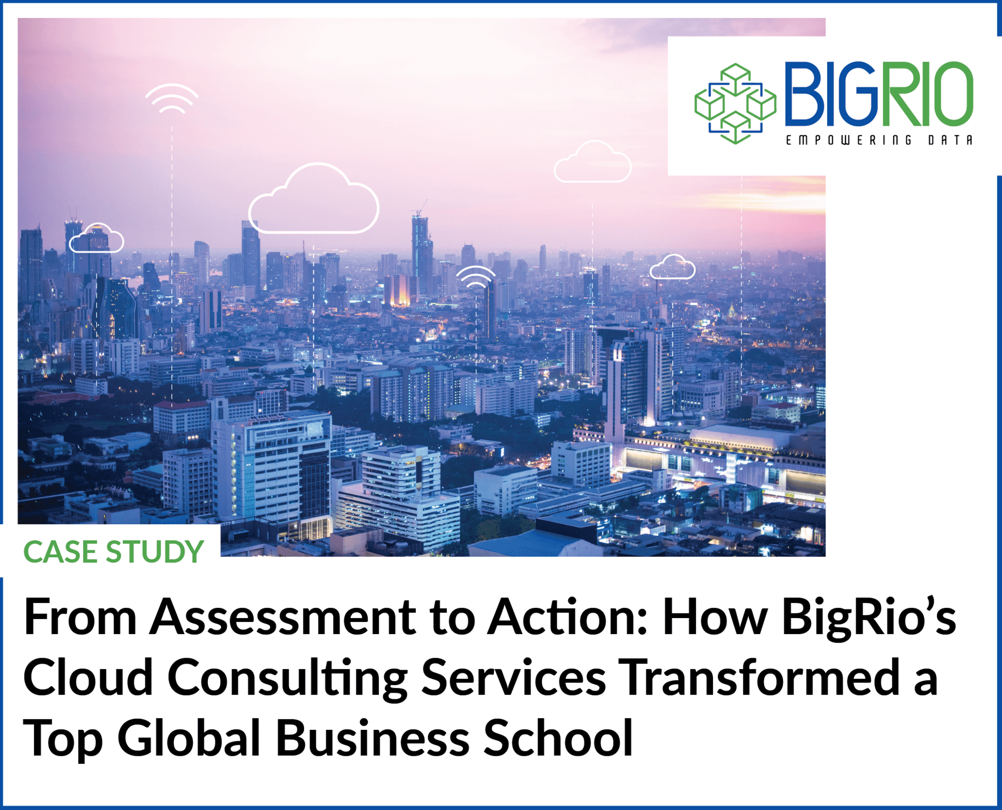 From Assessment to Action: How BigRio's Cloud Consulting Services ...